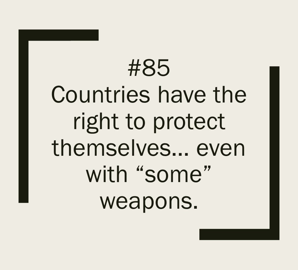 Countries have the right to protect themselves… even with “some ...
