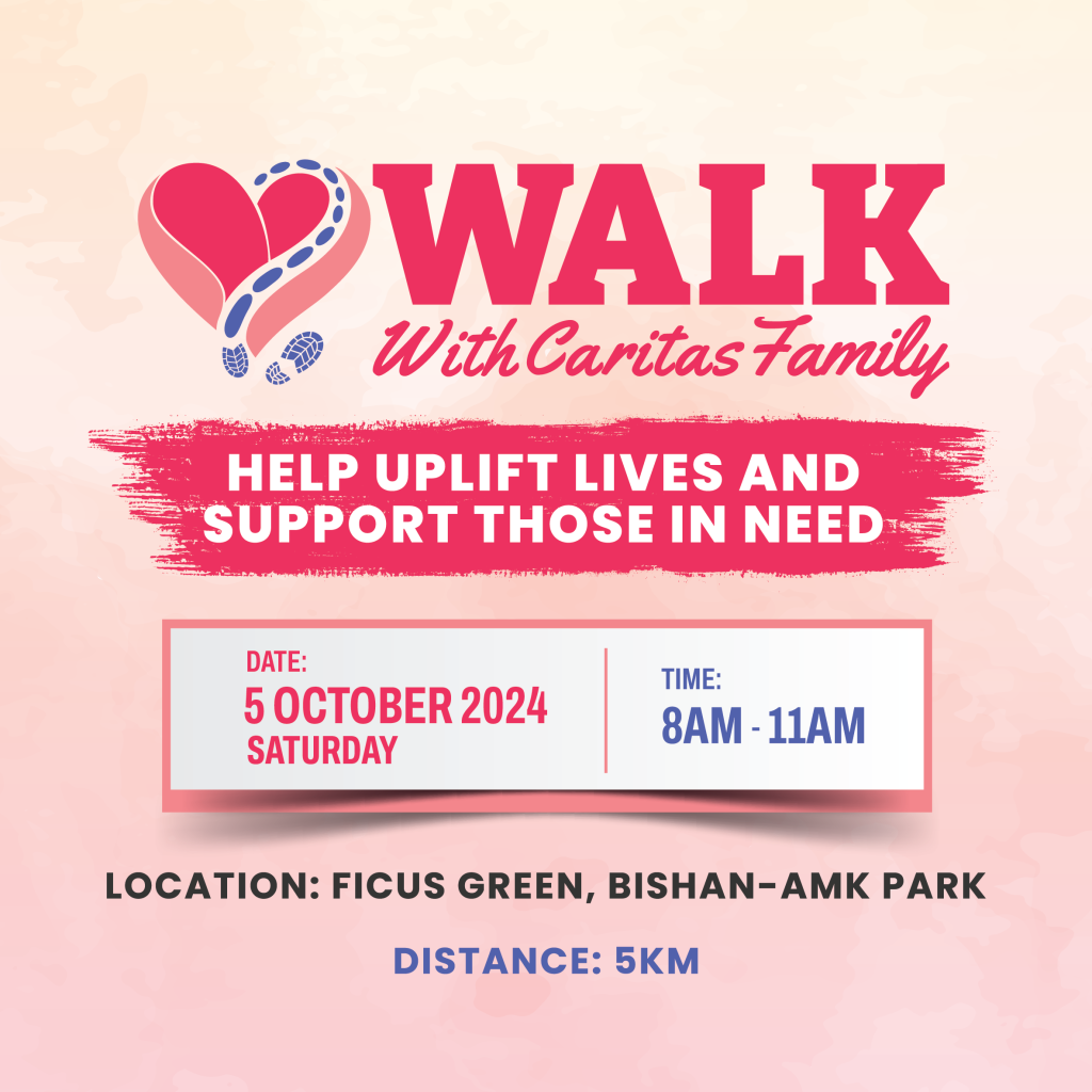 Walk with Caritas Family - Caritas Singapore