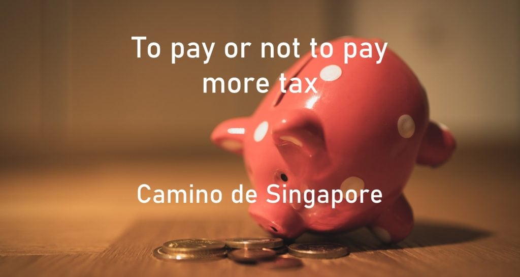 To Pay or Not To Pay More Tax - Caritas Singapore