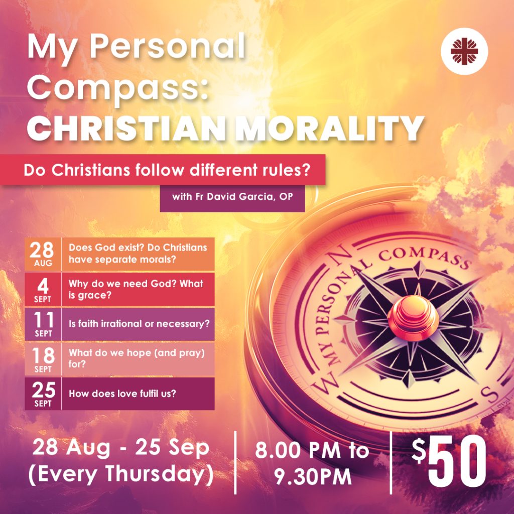 My Personal Compass: Christian Morality - Caritas Singapore